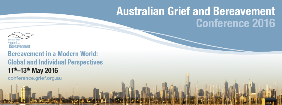 Australian Grief and Bereavement Conference 2016 Grief Australia